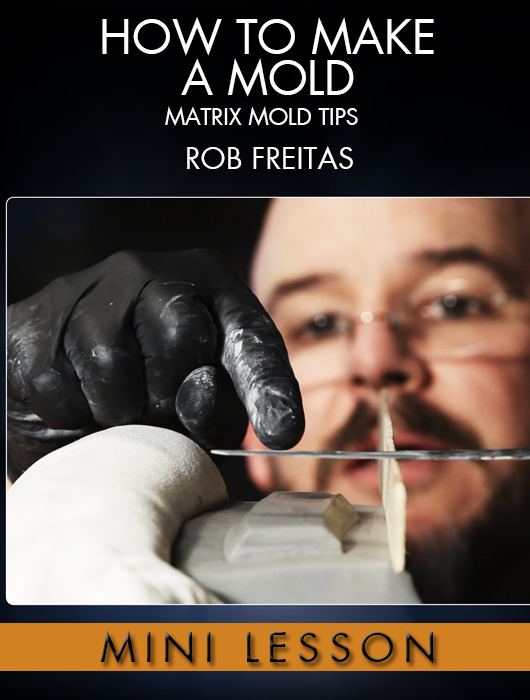 Rob Freitas, Master Mold Maker shares tips and tricks to make better ...